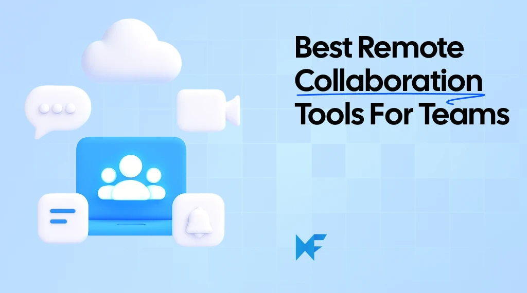 Best Remote Collaboration Tools: Features & Pricing